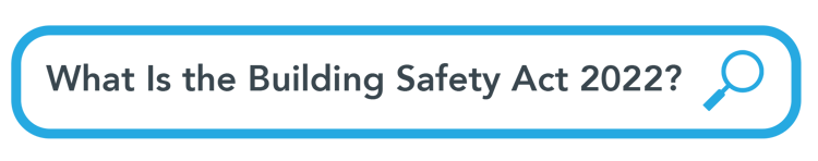 Building Safety Act 2022: Digitalisation Roadmap For Compliance